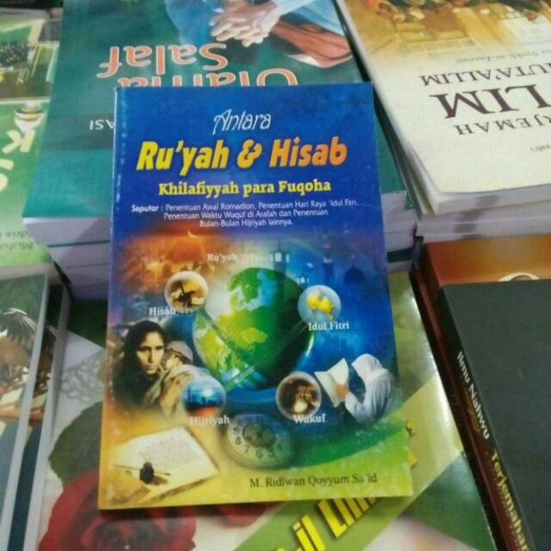 Jual RUKYAH DAN HISAB - RU'YAH DAN HISAB - KHILAFIYYAH PARA FUQOHA ...