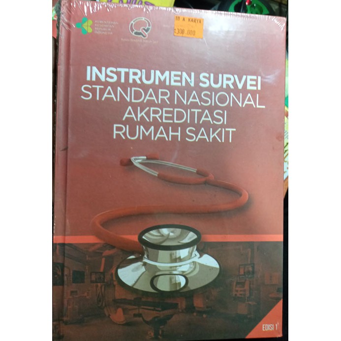 Jual Instrumen Survei Standar Nasional Akreditasi Rumah Sakit Edisi 1 | Shopee Indonesia