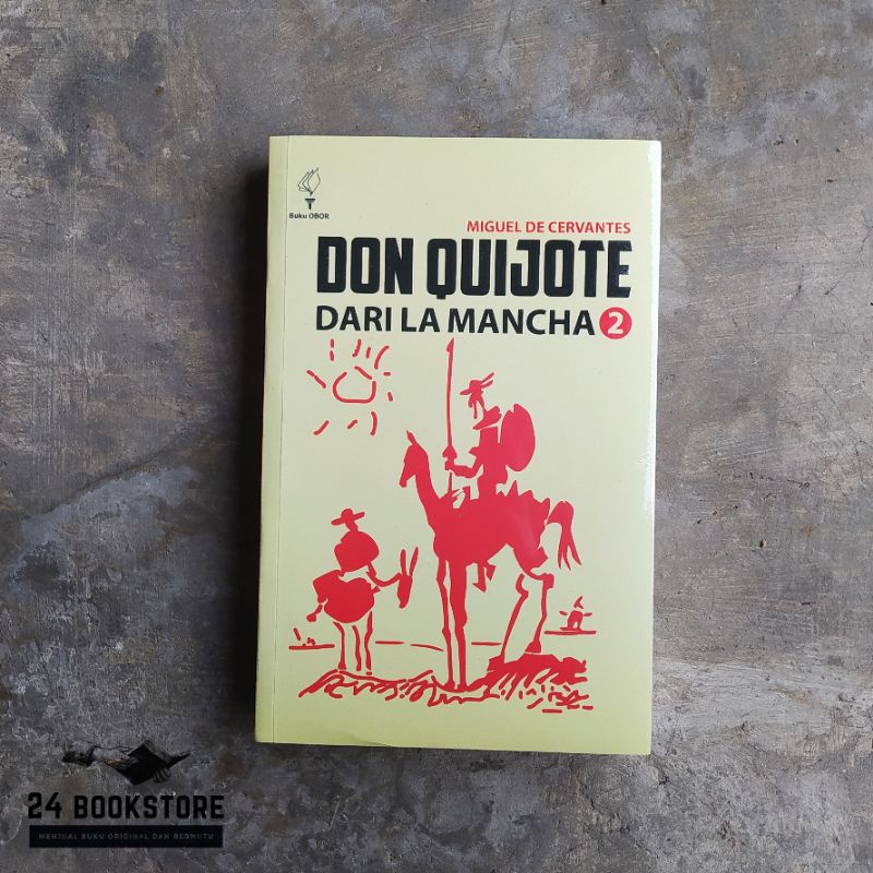 Jual Don Quijote dari La Mancha Jilid 2 - Miguel de Cervantes - Novel ...