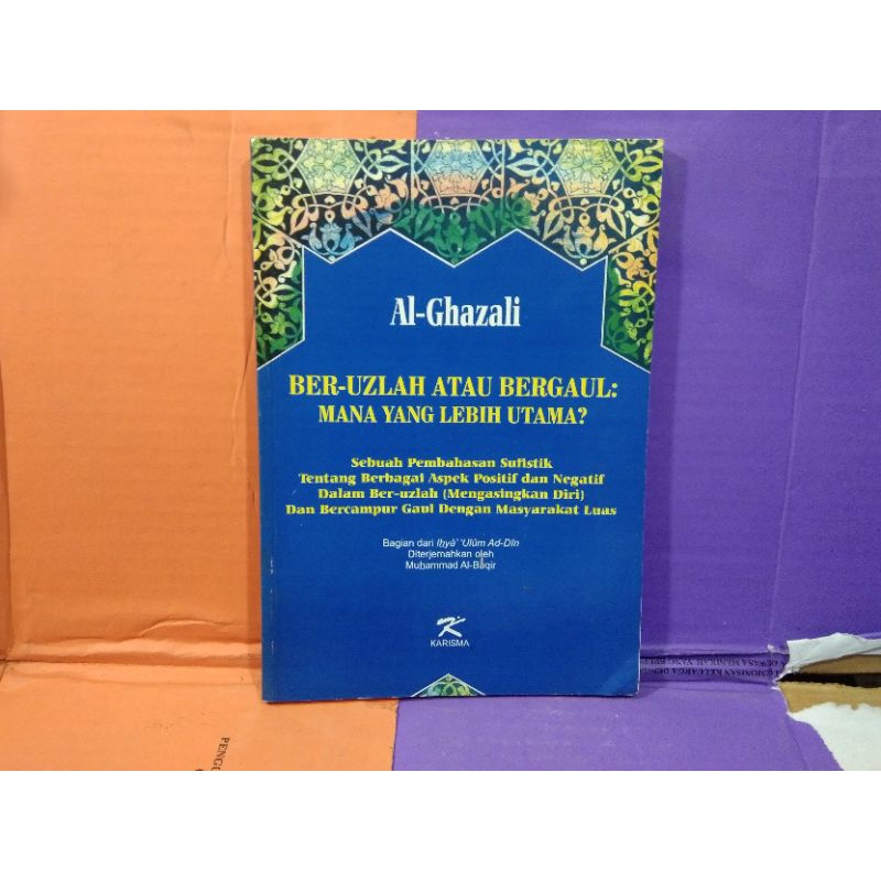 Jual Beruzlah Atau Bergaul Mana Yang lebih Utama - Al Ghazali | Shopee ...