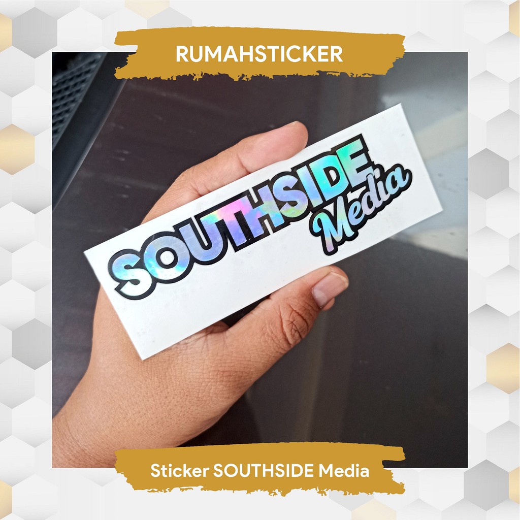 Jual STICKER STIKER CUTTING SOUTHSIDE MEDIA HOLOGRAM | Shopee Indonesia