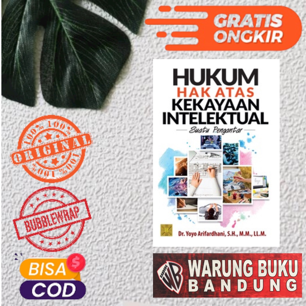 Jual BUKU HUKUM HAK ATAS KEKAYAAN INTELEKTUAL : Suatu Pengantar - Dr. Yoyo Arifardhani, S.H., M ...