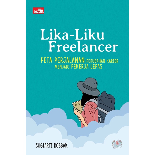 Jual Lika-Liku Freelancer Buku Pengembangan Diri Karya Sugiarti Rosbak - Original | Shopee Indonesia