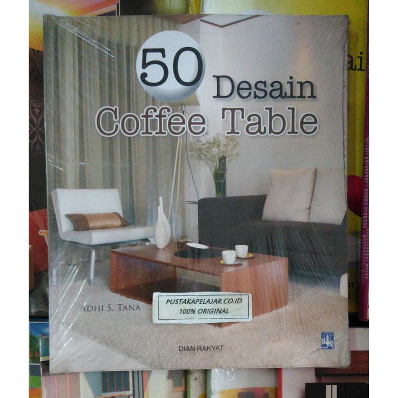 Jual Buku 50 Desain Coffee Table-Adhi S. Tana-Dian Rakyat | Shopee ...