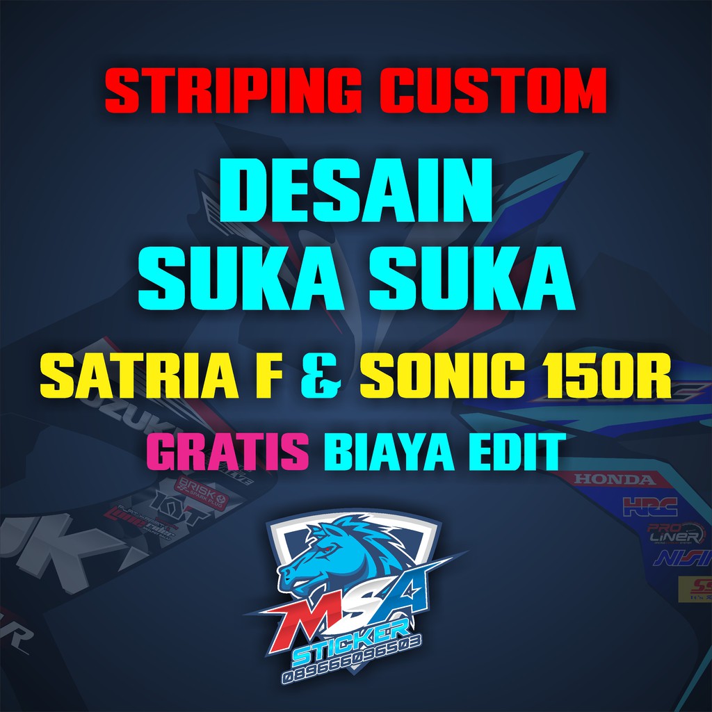 Jual BISA EDIT - STRIPING CUSTOM SUKA SUKA SATRIA F FU HONDA SONIC 150R ...