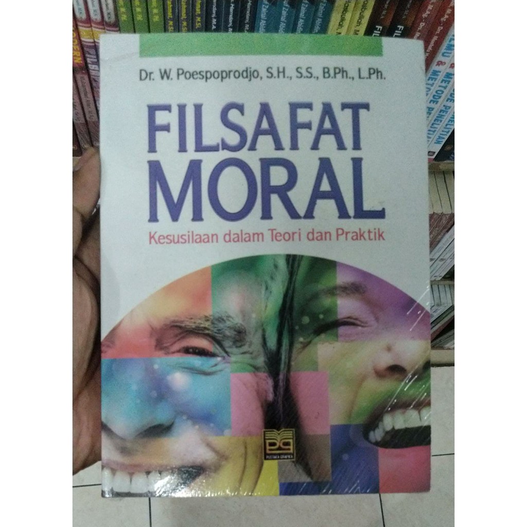 Jual Buku Original Filsafat Moral - poespoprodjo - pustaka setia ... Jual Buku Original Filsafat Moral - poespoprodjo - pustaka setia ...