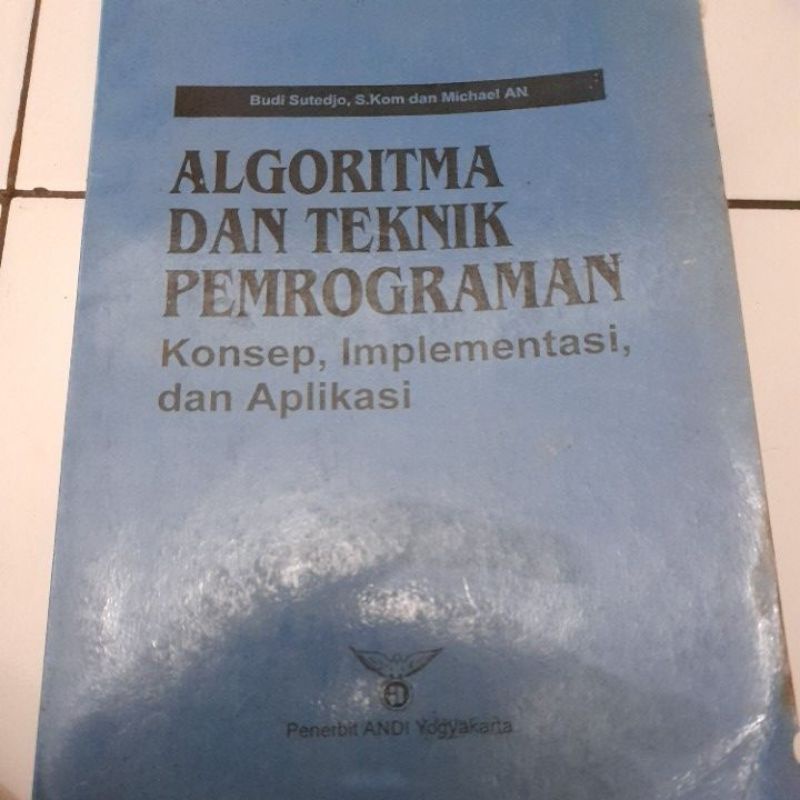 Jual Buku Algoritma dan Teknik Pemrograman by Budi Sutedjo, S.Kom ...