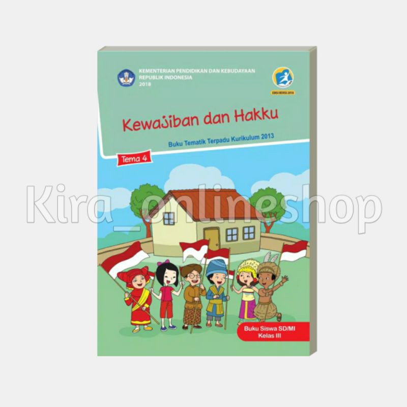 Jual BUKU PAKET KELAS 3 TEMA 4 KEWAJIBAN DAN HAKKU TEMATIK TERPADU KURIKULUM 2013 REVISI 2018 ...