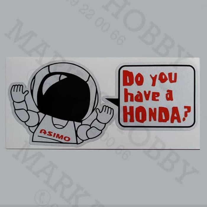 Jual Stiker / Sticker ASIMO DO YOU HAVE HONDA CHARACTER | Shopee Indonesia