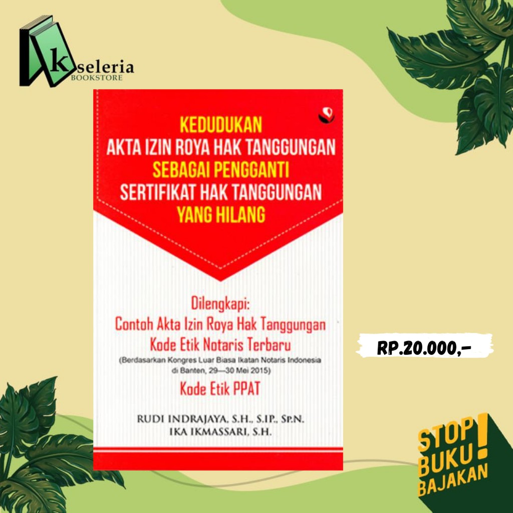 Jual KEDUDUKAN AKTA IZIN ROYA HAK TANGGUNGAN SEBAGAI PENGGANTI ...