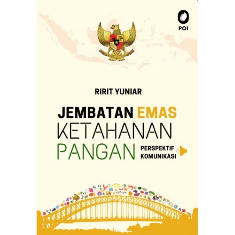 Jual Jembatan Emas Ketahanan Pangan Perspektif Komunikasi by Ririt Yuniar | Shopee Indonesia