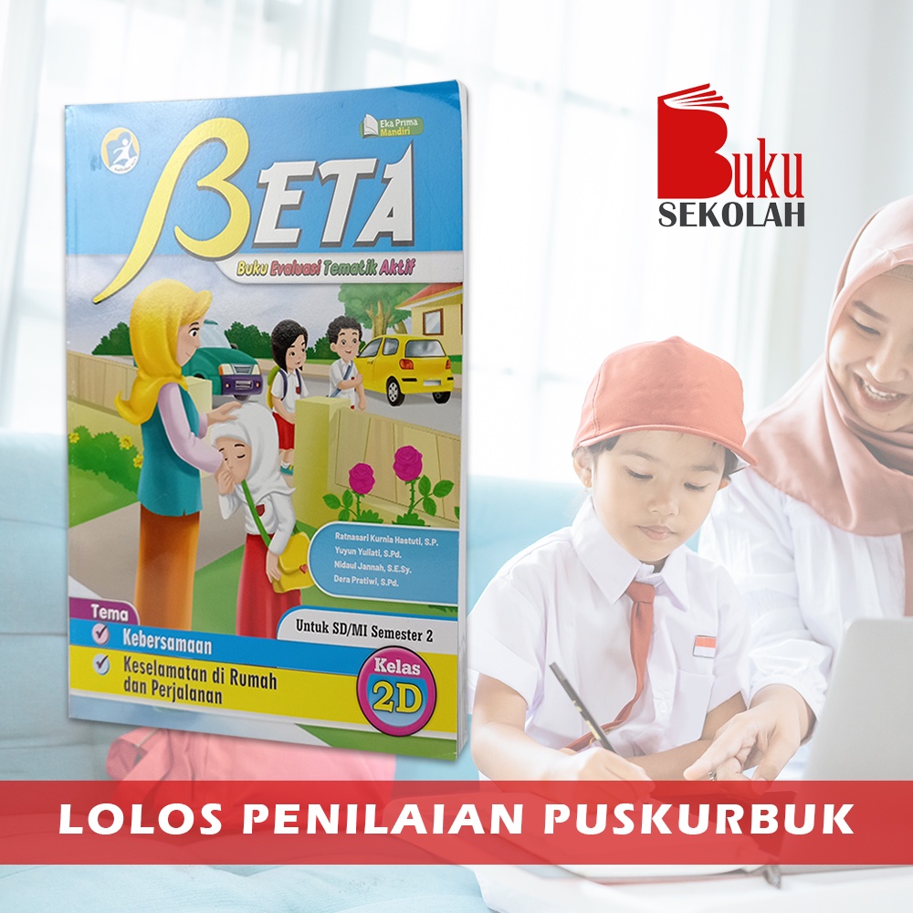 Jual BUKU BETA KELAS 2 TEMA 2D KEBERSAMAAN KESELAMATAN DI RUMAH DAN DI ...