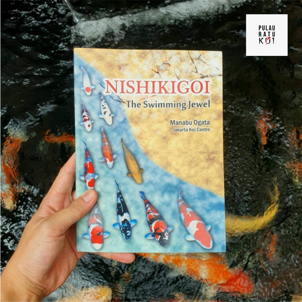 Jual NISHIKIGOI, THE SWIMMING JEWEL - Manabu Ogata buku informasi koi ...