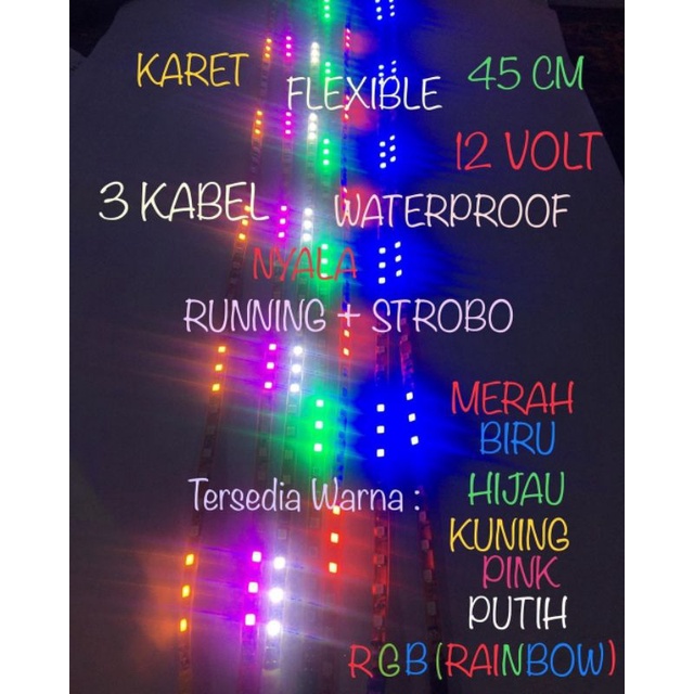 Jual LAMPU LED STRIP KARET FLEKSIBEL 45CM 12VOLT RUNNING STROBO 3KABEL ...