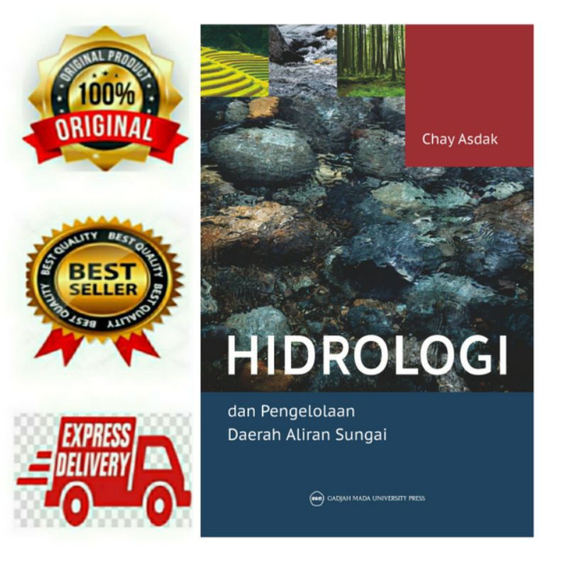 Jual BUKU HIDROLOGI DAN PENGELOLAAN DAERAH ALIRAN SUNGAI - CHAY ASDAK ...