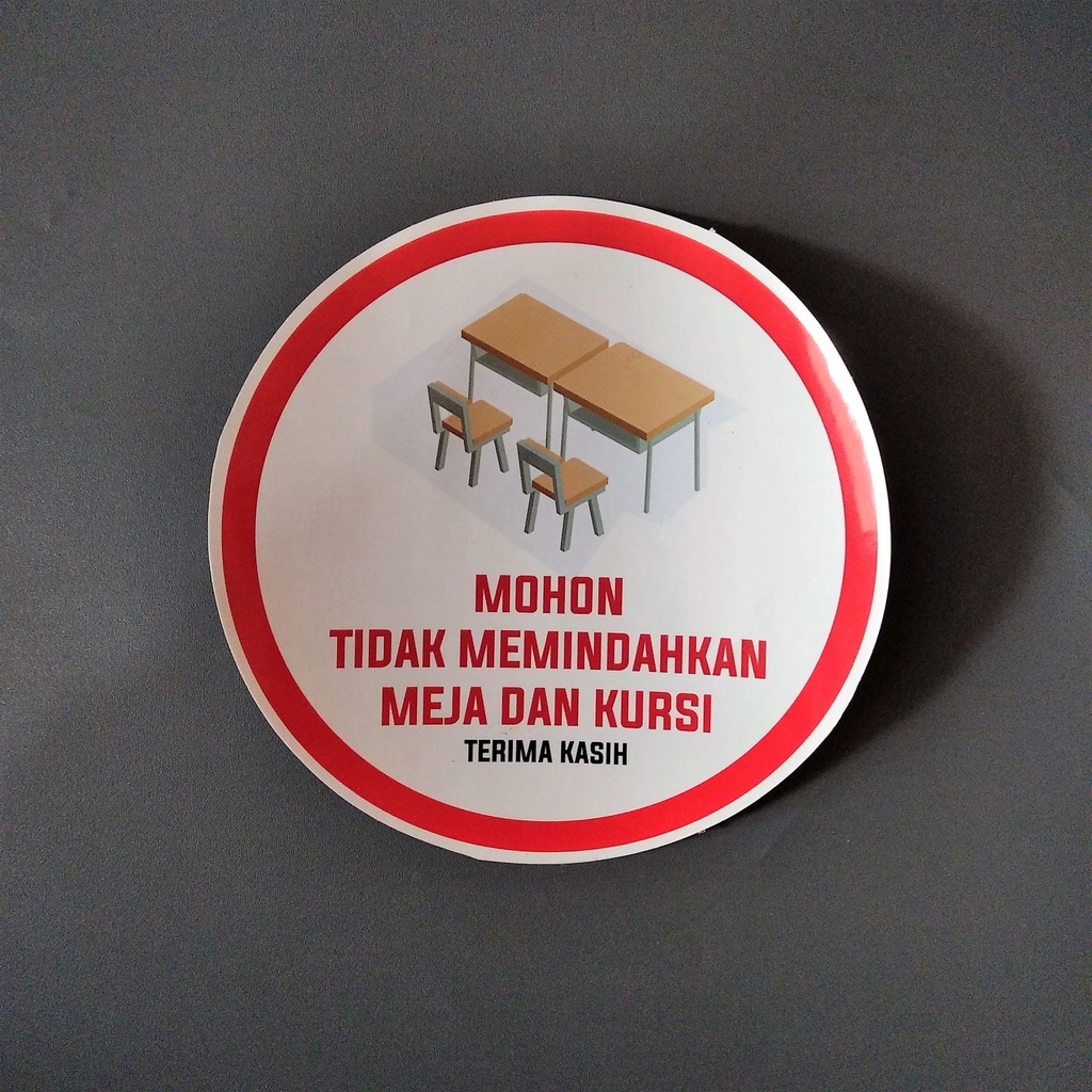 Jual Stiker Larangan Memindahkan Meja dan Kursi - Stiker Mohon Tidak ...