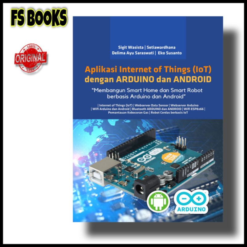 Jual Buku Aplikasi Internet Of Things (IoT) Dengan ARDUINO Dan ANDROID “Membangun Smart Home Dan ...