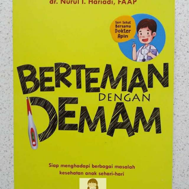 Jual BERTEMAN DENGAN DEMAM EDISI REVISI /MAKAN TEPAT TUMBUH SEHAT/YAKIN ...