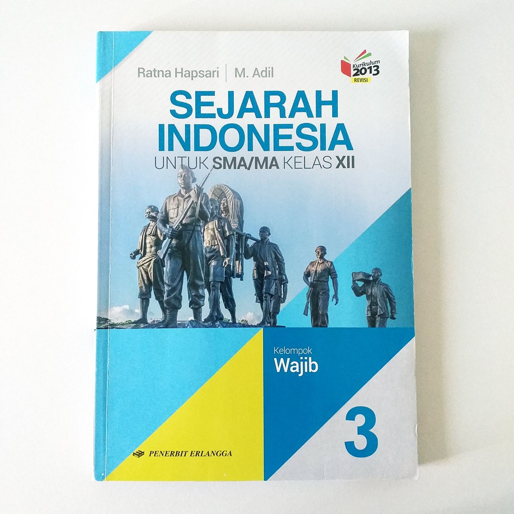 Jual Buku Paket Pelajaran Sejarah Indonesia Wajib Kelas 12 Penerbit Erlangga / Cetak SMA 3 XII ...