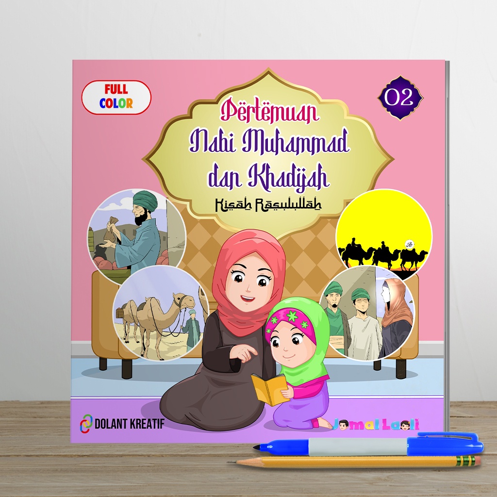 Jual Buku Kisah Rasulullah Bersama Jamal Laeli - 02 Pertemuan Nabi ...