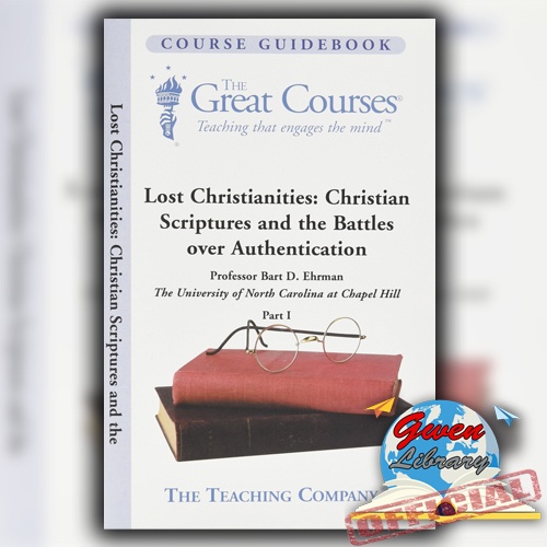 Jual Buku Lost Christianities - Christian scriptures and the battles over authentication Bart D ...
