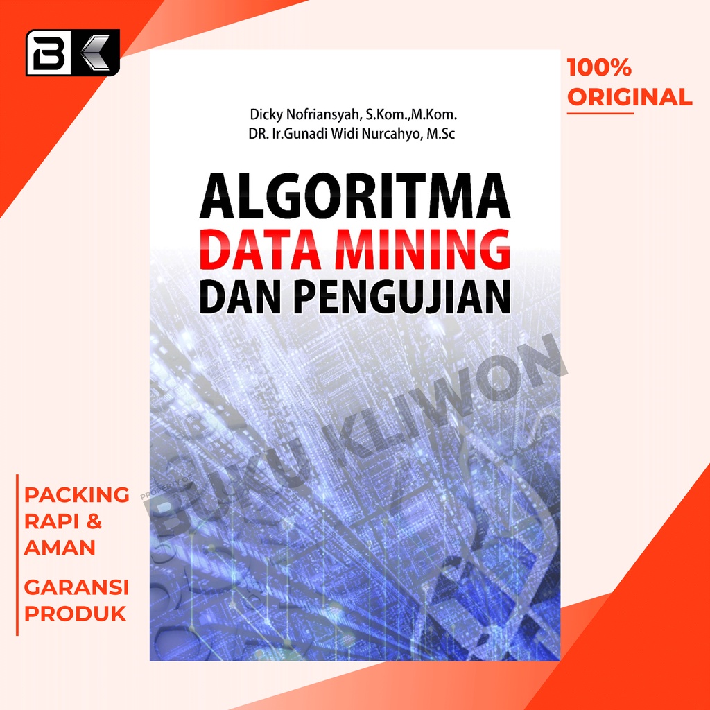 Jual Buku Algoritma Data Mining Dan Pengujian - Dicky Nofriansyah, S.Kom., M.Kom | Shopee Indonesia