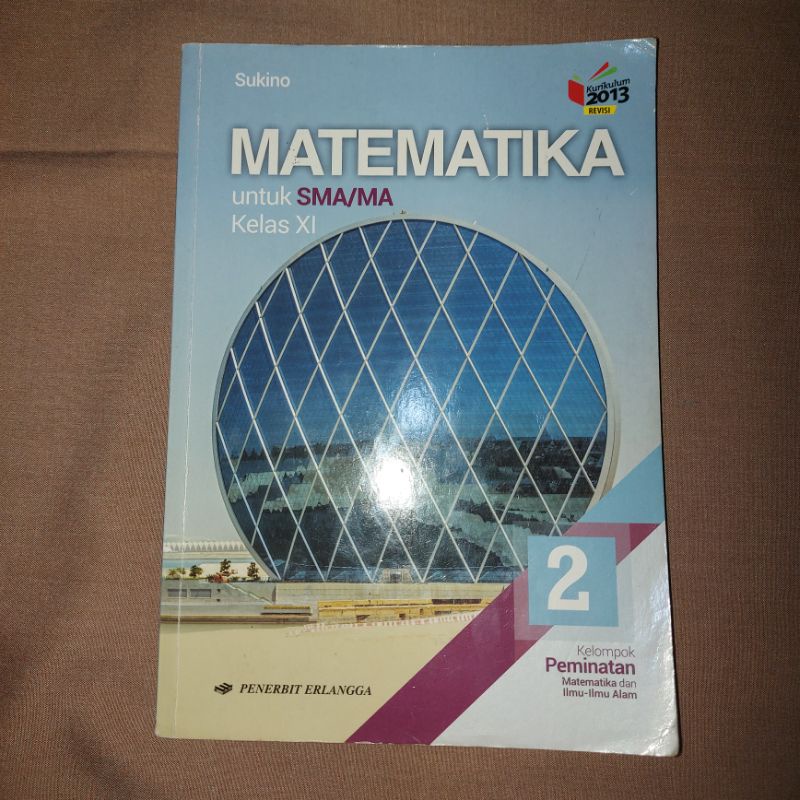 Jual BUKU MATEMATIKA PEMINATAN ERLANGGA SMA/MA KELAS 11 KURIKULUM 2013 REVISI | Shopee Indonesia