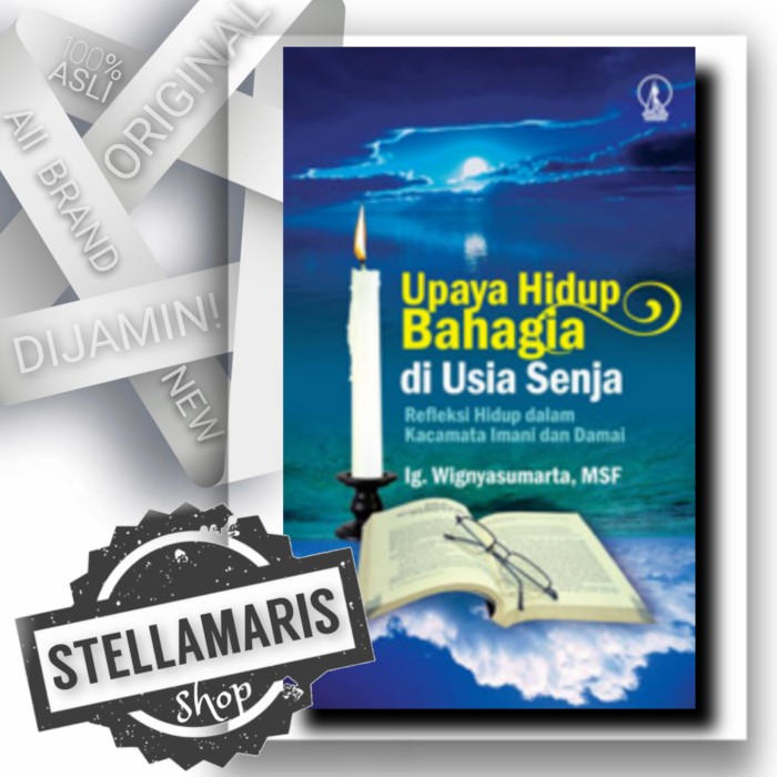 Jual Upaya Hidup Bahagia di Usia Senja - Ig Wignyasumarta Buku Diskon | Shopee Indonesia
