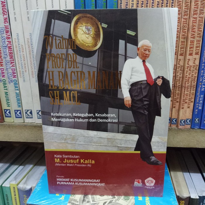 Jual 70 tahun Prof. H. Bagir Manan, SH., M.CL.- Hikmat Kusumaningrat ...