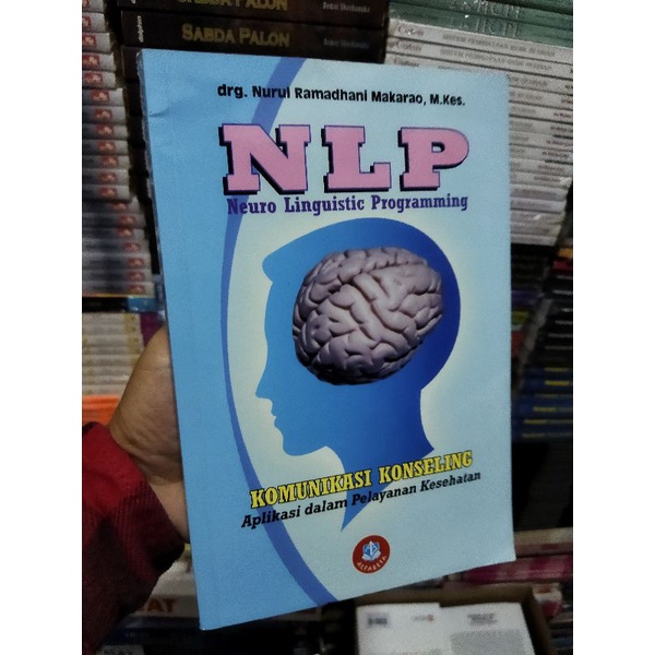 Jual BUKU NLP neuro linguistic programming komunikasi konseling aplikasi dalam pelayanan ...