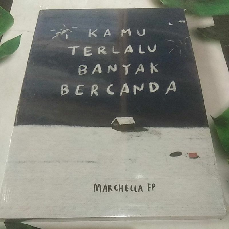 Jual NOVEL KAMU TERLALU BANYAK BERCANDA | Shopee Indonesia
