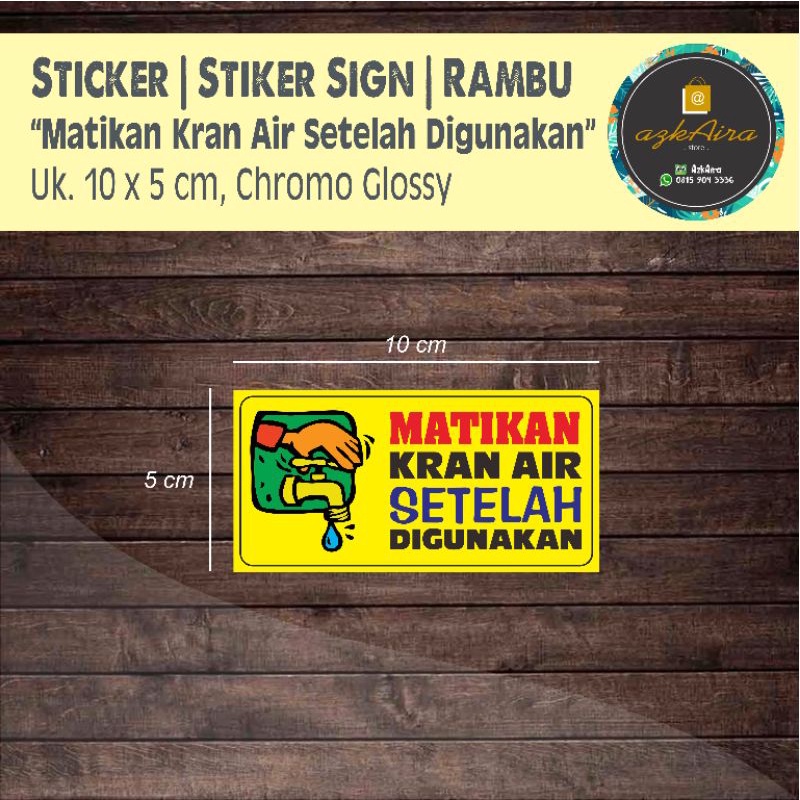 Jual Sticker Stiker Sign Rambu Matikan Kran Setelah Digunakan Uk ...