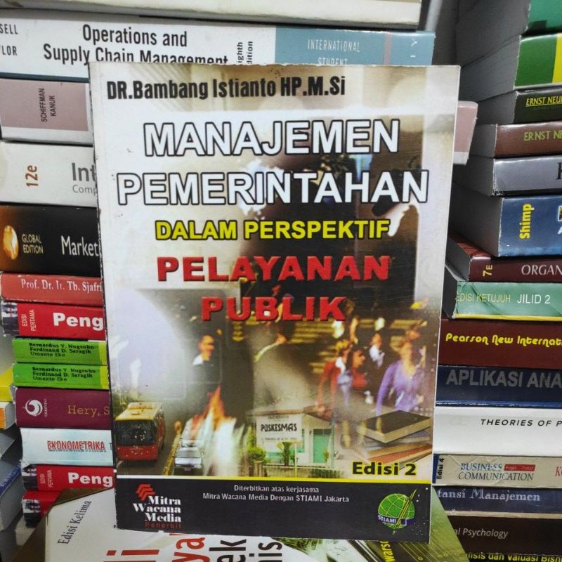 Jual manajemen pemerintahan dalam perspektif pelayanan publik edisi 2 by bambang istianto ...
