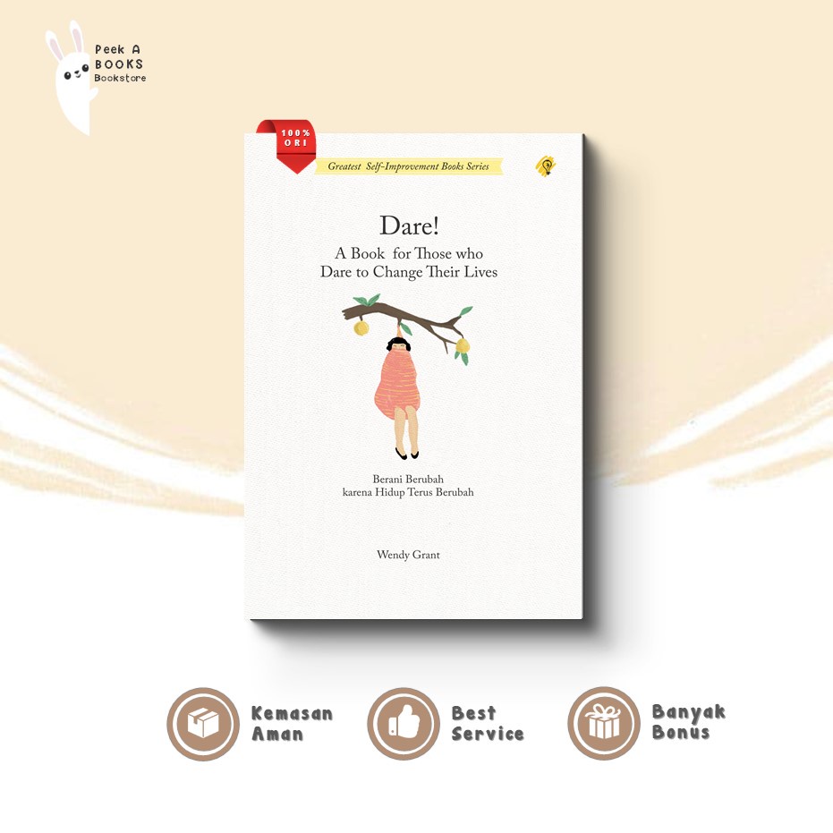 Jual DARE! A BOOK FOR THOSE WHO DARE TO CHANGE THEIR LIVES | WENDY ...