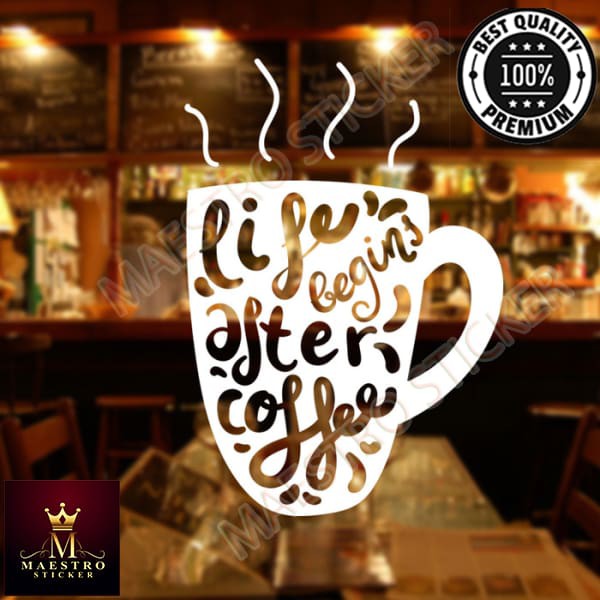 Jual Cutting Sticker Life Begin Coffe Stiker Cafe Warung Kopi Rumah ...