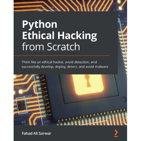 Jual Python Ethical Hacking from Scratch: Think like an ethical hacker, avoid detection, and ...