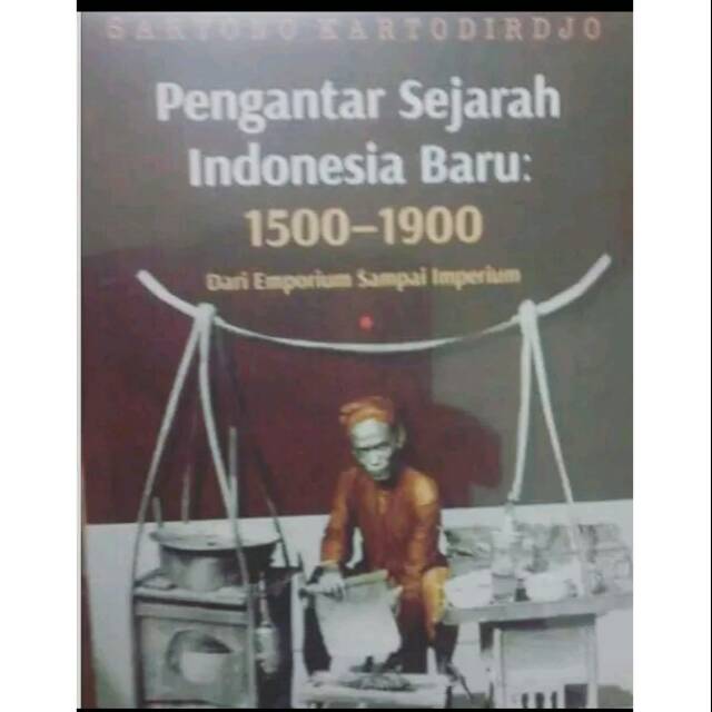 Jual Pengantar sejarah Indonesia baru 1500-1900 jilid 1 - Sartono kartodirdjo | Shopee Indonesia