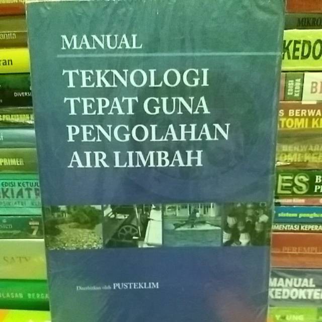 Jual MANUAL TEKNOLOGI TEPAT GUNA PENGOLAHAN AIR LIMBAH | Shopee Indonesia Jual MANUAL TEKNOLOGI TEPAT GUNA PENGOLAHAN AIR LIMBAH | Shopee Indonesia