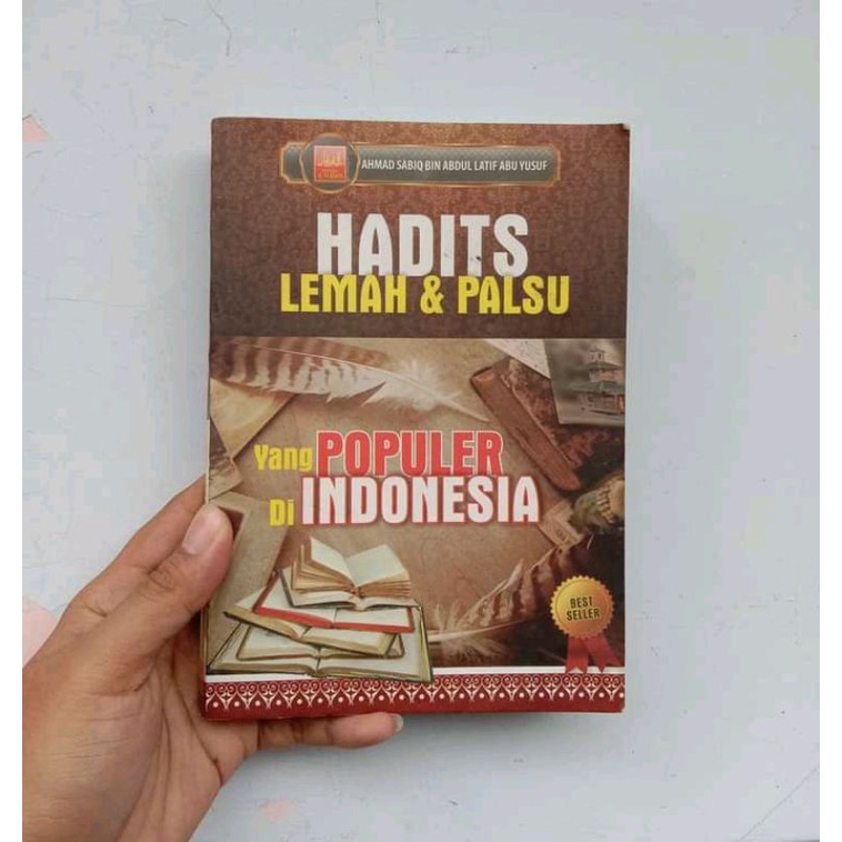 Jual buku HADITS LEMAH & PALSU YANG POPULER DI INDONESIA - Ahmad Sabiq ...