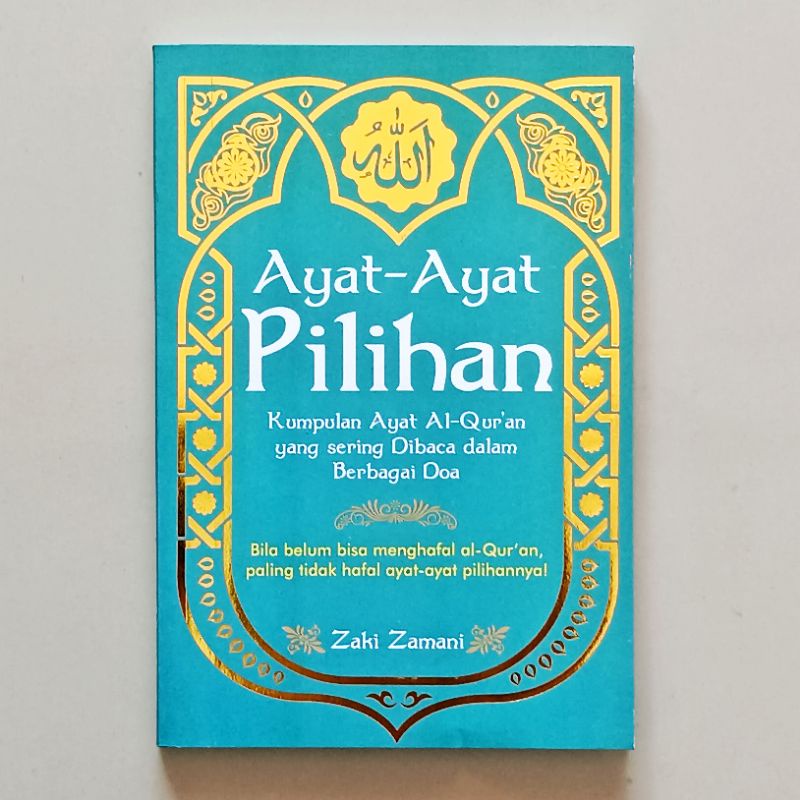 Jual BUKU AYAT PILIHAN KUMPULAN AYAT AL QURAN YANG SERING DIBACA DALAM BERBAGAI DOA - BACAAN ...