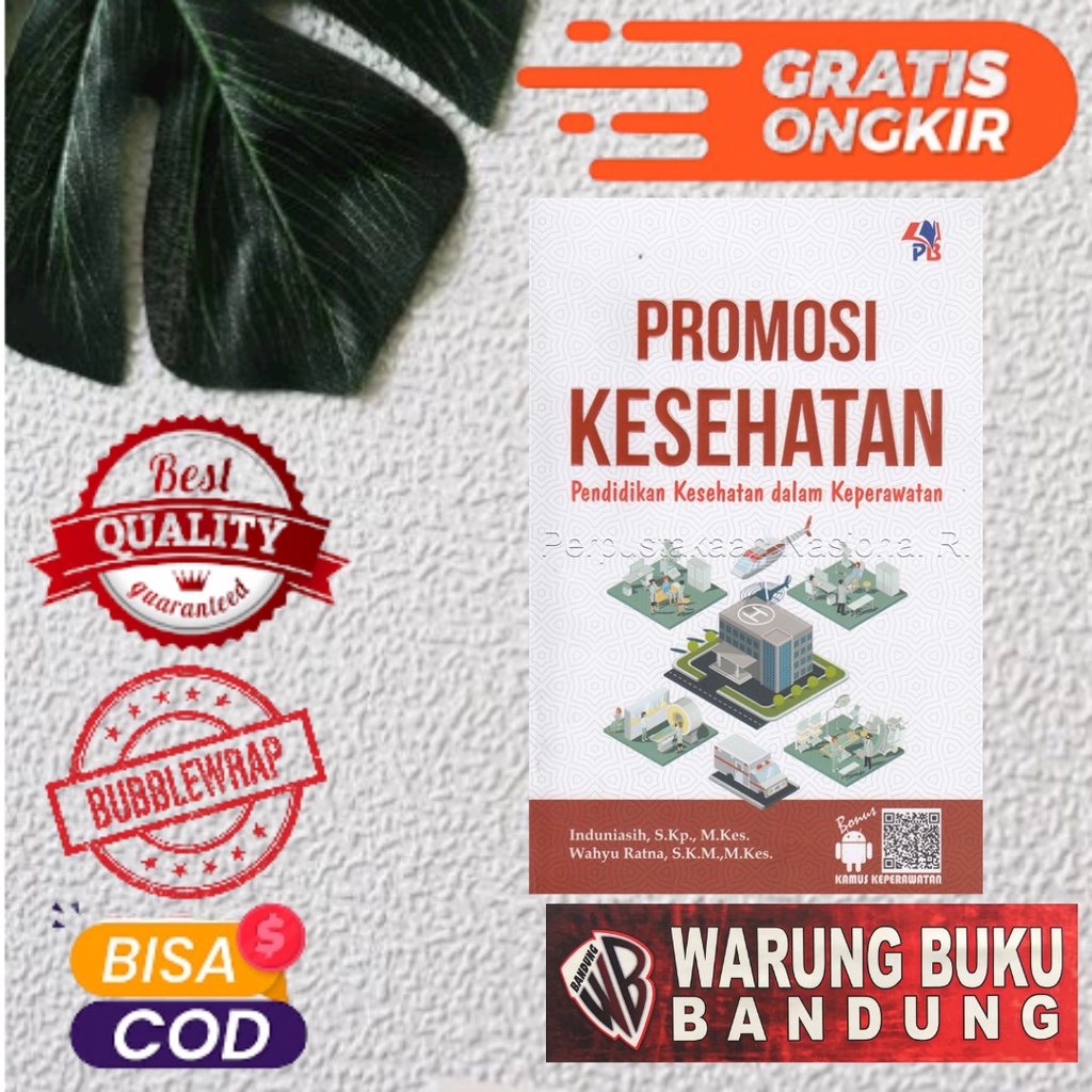 Jual BUKU PROMOSI KESEHATAN : PENDIDIKAN KESEHATAN DALAM KEPERAWATAN - Induniasih, S.Kp., M.Kes ...
