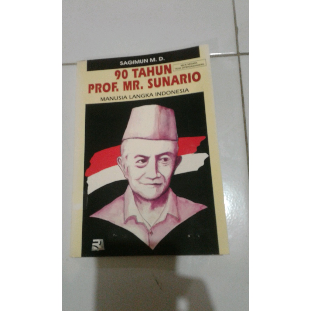 Jual ORIGINAL 90 Tahun Prof Mr Sunario Manusia Langka Indonesia | Shopee Indonesia