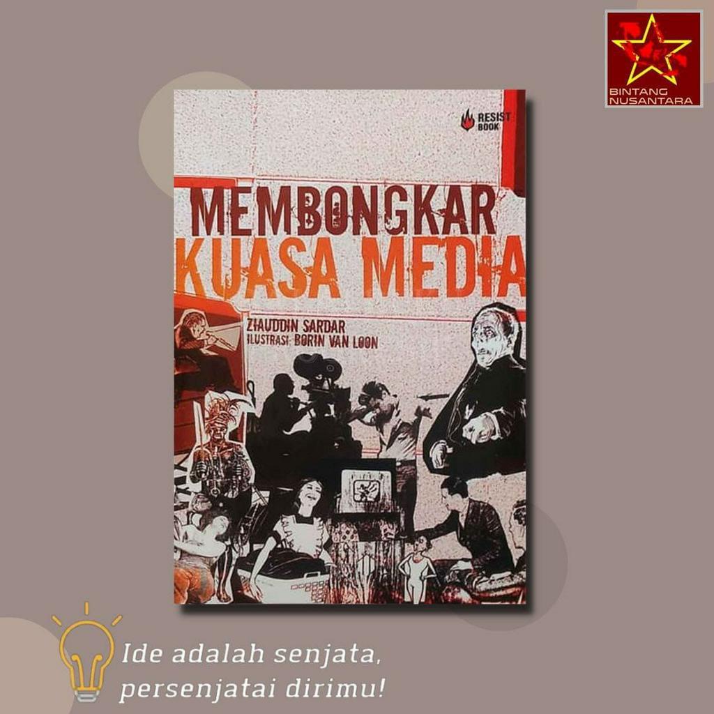 Jual MEMBONGKAR KUASA MEDIA - Ziauddin Sardar - RESIST BOOK | Shopee ...