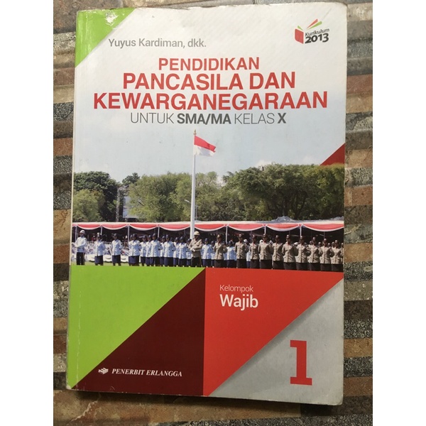 Jual buku erlangga pendidikan pancasila dan kewarganegaraan (PPKN) SMA/MA K13 KELAS 10 | Shopee ...