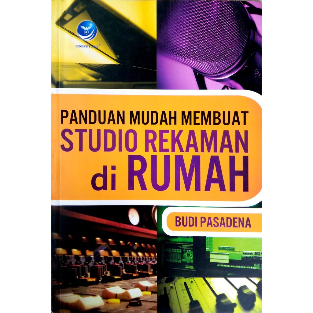 Jual Panduan Mudah Membuat Studio Rekaman Di Rumah | Shopee Indonesia