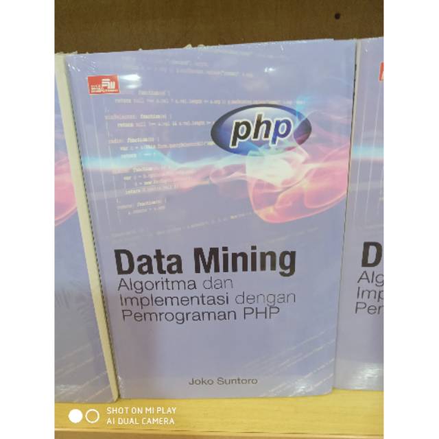Jual Buku data mining algoritma dan implementasi dengan pemrograman php | Shopee Indonesia