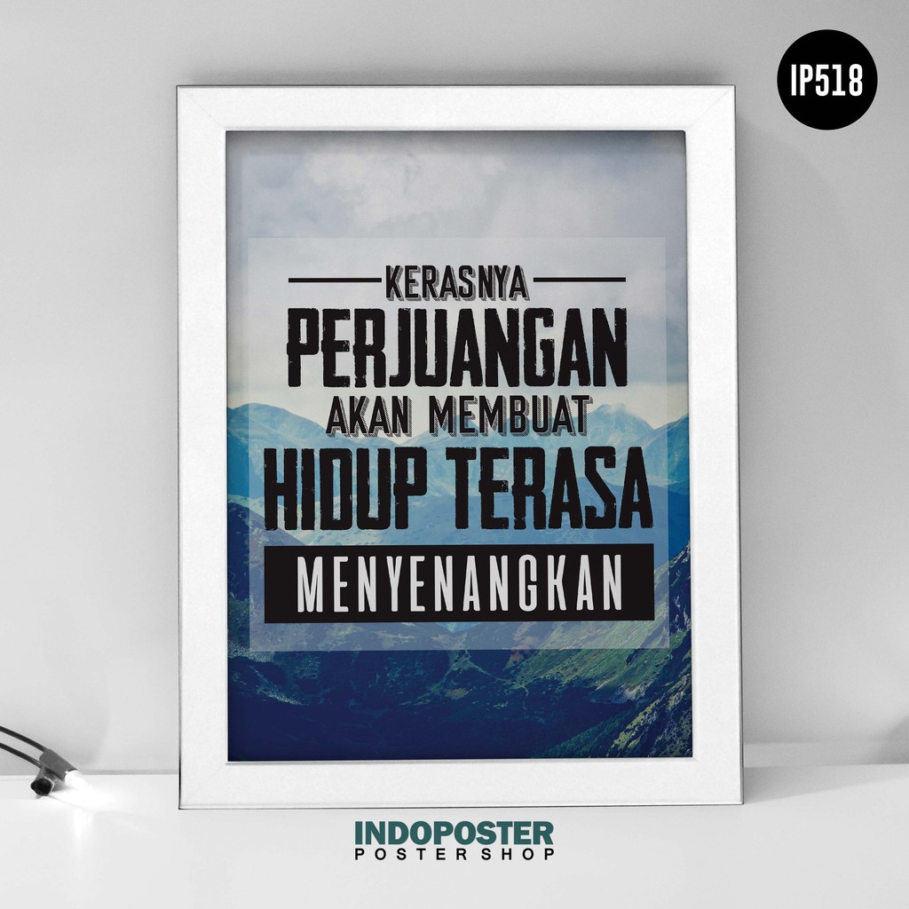 Jual Poster Motivasi Quotes Kerasnya Perjuangan Hidup Menyenangkan A3 ...