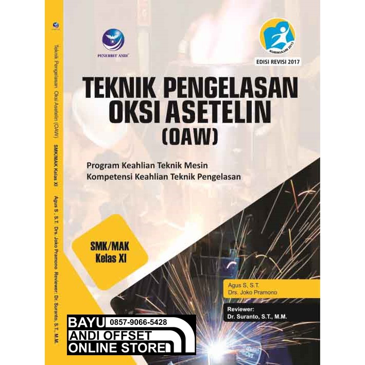 Jual Buku Baru Original - Teknik Pengelasan Oksi Asetelin OAW - Teknik Mesin - Teknik Pengelasan ...