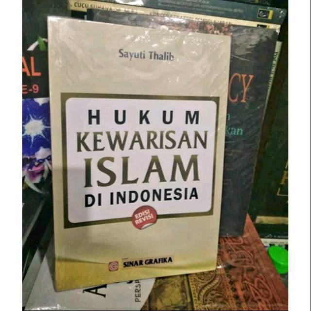 Jual Buku HUKUM KEWARISAN ISLAM DI INDONESIA (Sayuti Thalib) | Shopee ... Jual Buku HUKUM KEWARISAN ISLAM DI INDONESIA (Sayuti Thalib) | Shopee ...
