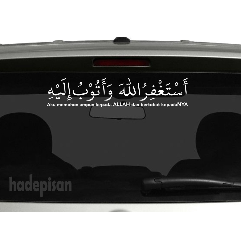 Jual Stiker Cutting Sticker Kaca Mobil - Doa Astagfirullah Waatubu ...